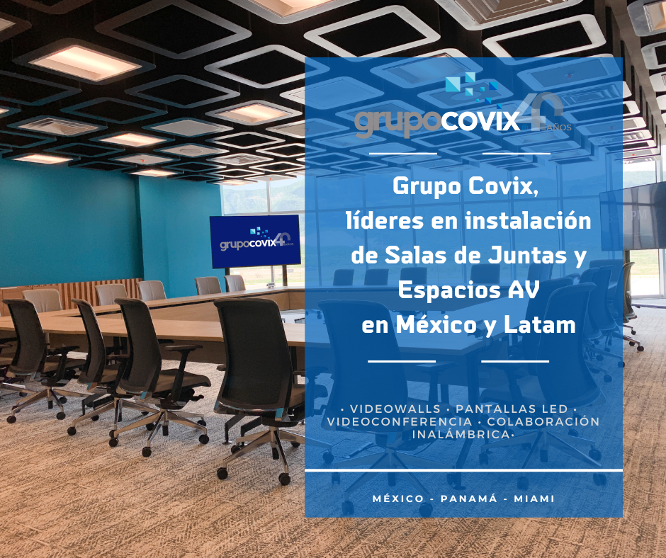 Covix Group, leader in the installation of Boardrooms and AV Spaces ...
